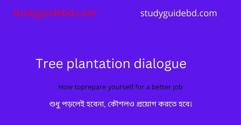 Importance of Tree plantation Dialogue- 2023